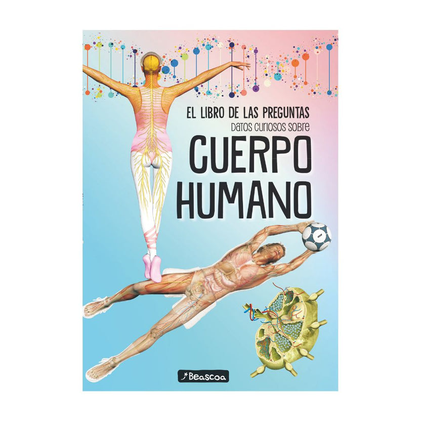 Libro Cuerpo Humano | Conoce el fascinante cuerpo | Tienda Copec